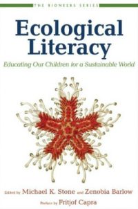 Ecological Literacy: Teaching the Next Generation About Sustainable ...