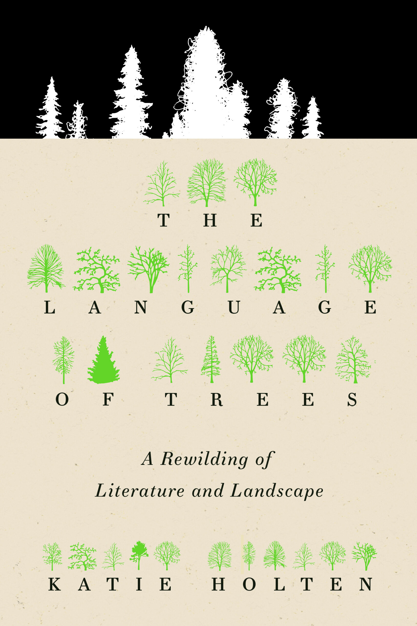 The Language of Trees, A Rewilding of Literature and Landscape | The ...