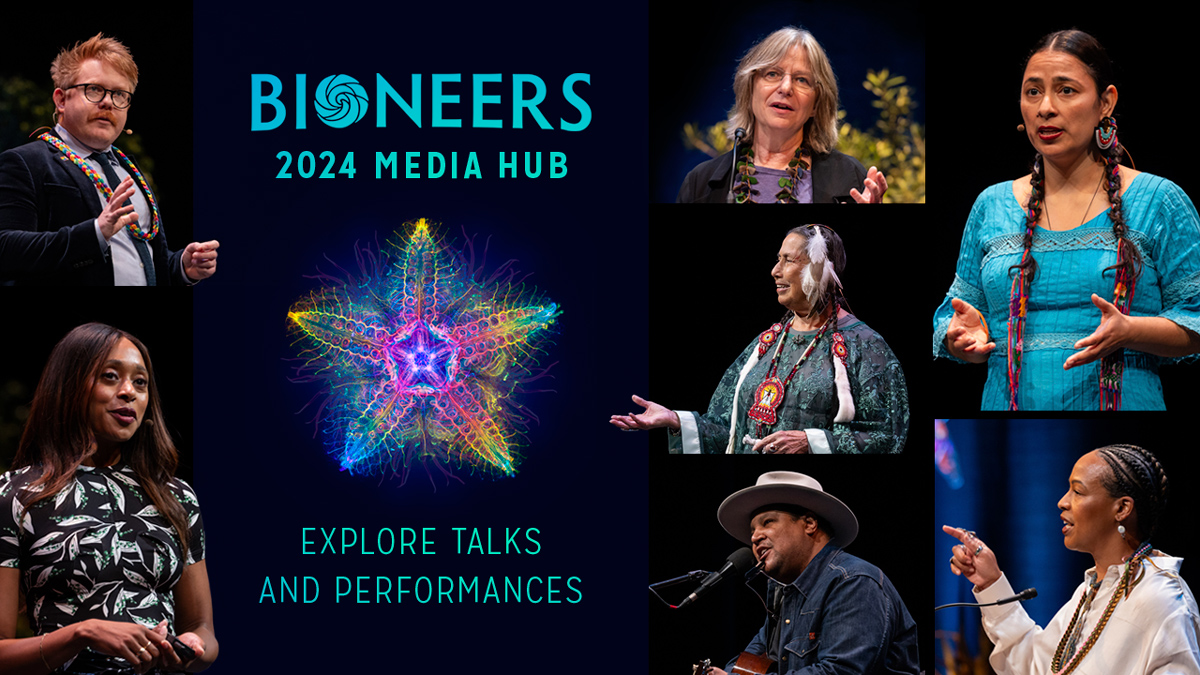 2024 Talks - Bioneers